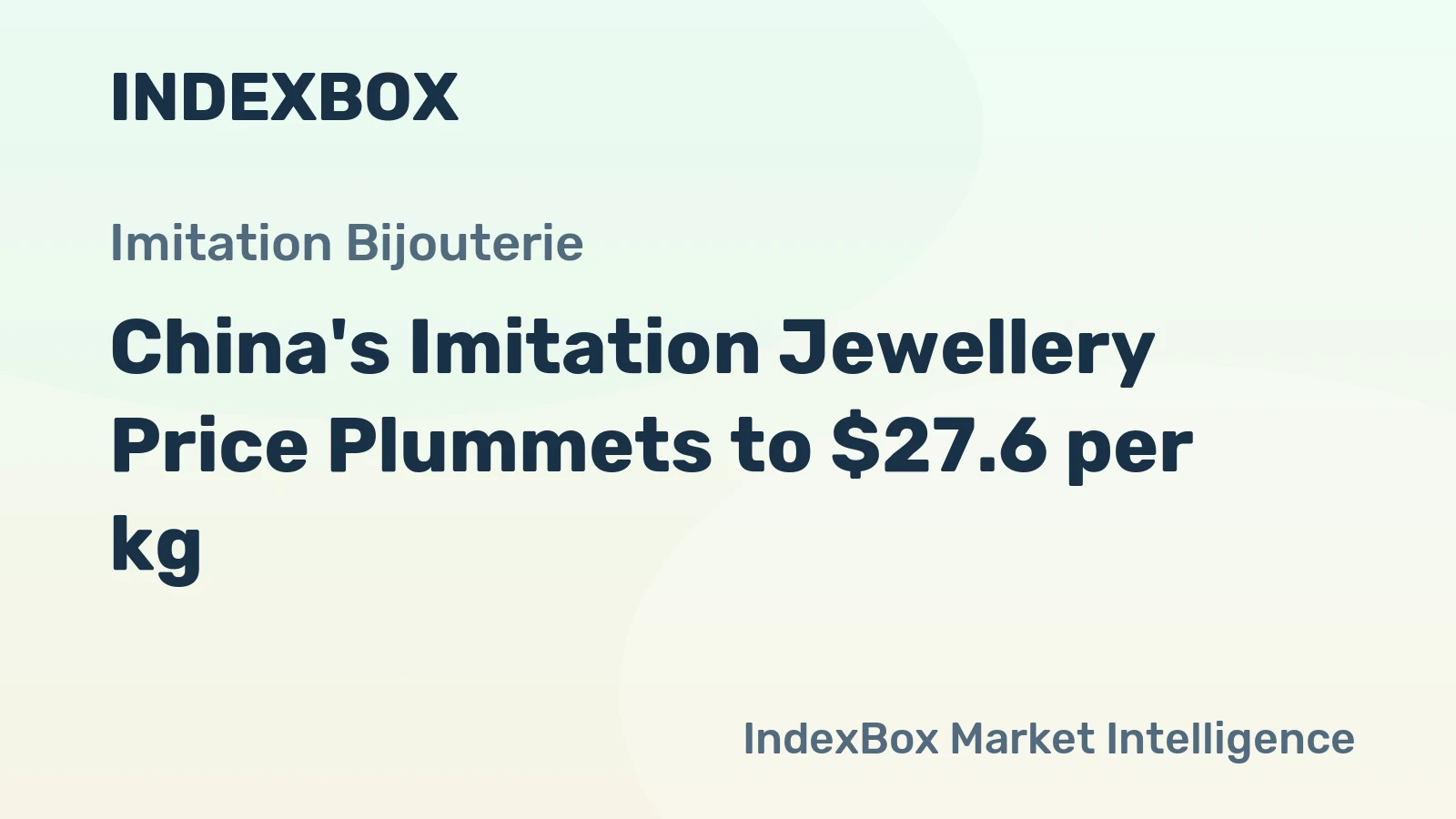 China's Imitation Jewellery Price Plummets to $27.6 per kg