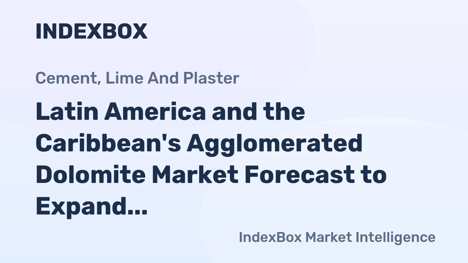Latin America and the Caribbean's Agglomerated Dolomite Market Forecast to Expand With 2% CAGR in Value