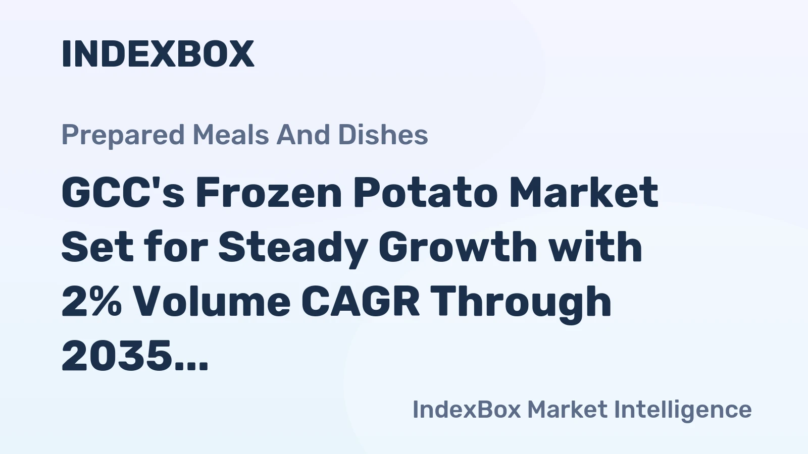 GCC's Frozen Potato Market Set for Steady Growth with 2% Volume CAGR Through 2035