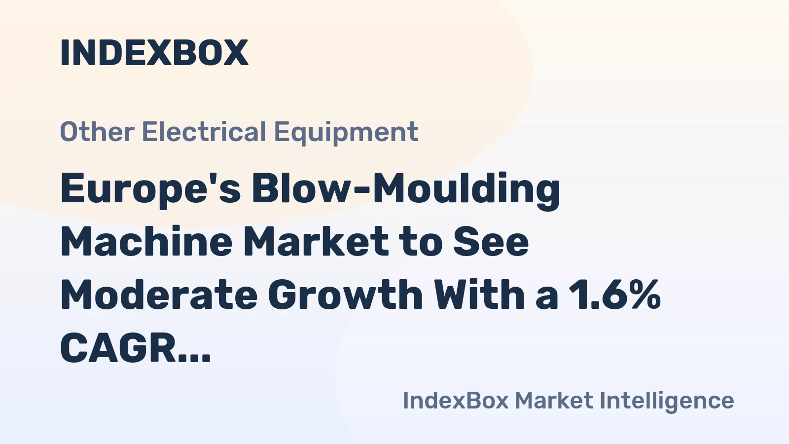 Europe's Blow-Moulding Machine Market to See Moderate Growth With a 1.6% CAGR in Value Through 2035