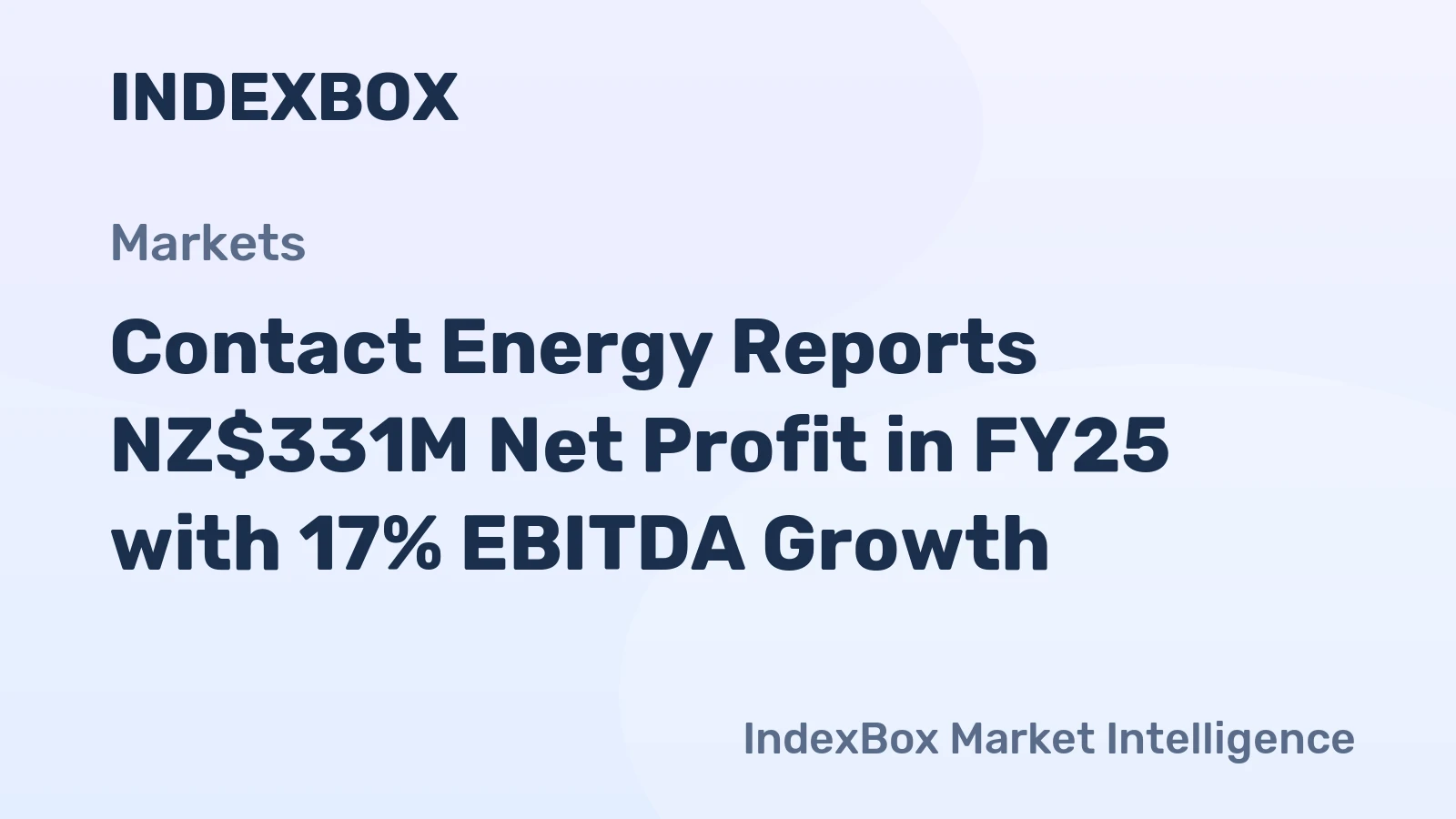 Contact Energy Reports NZ$331M Net Profit in FY25 with 17% EBITDA Growth