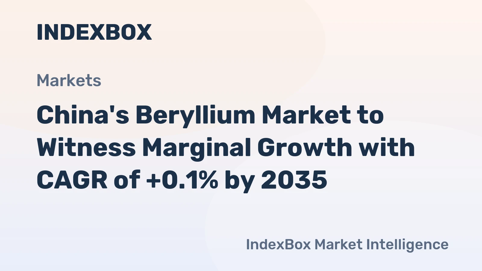 China's Beryllium Market to Witness Marginal Growth with CAGR of +0.1% by 2035