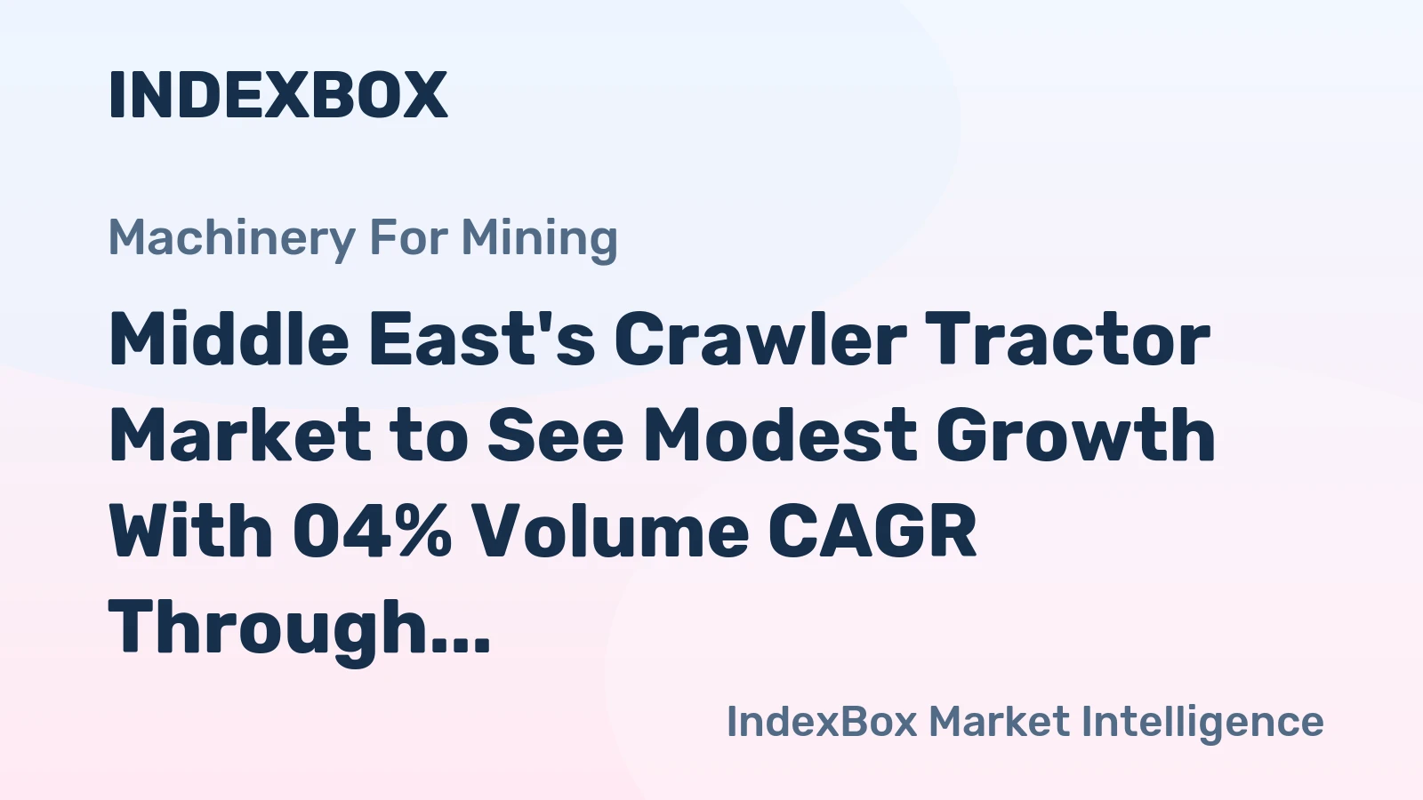 Middle East's Crawler Tractor Market to See Modest Growth With 04% Volume CAGR Through 2035