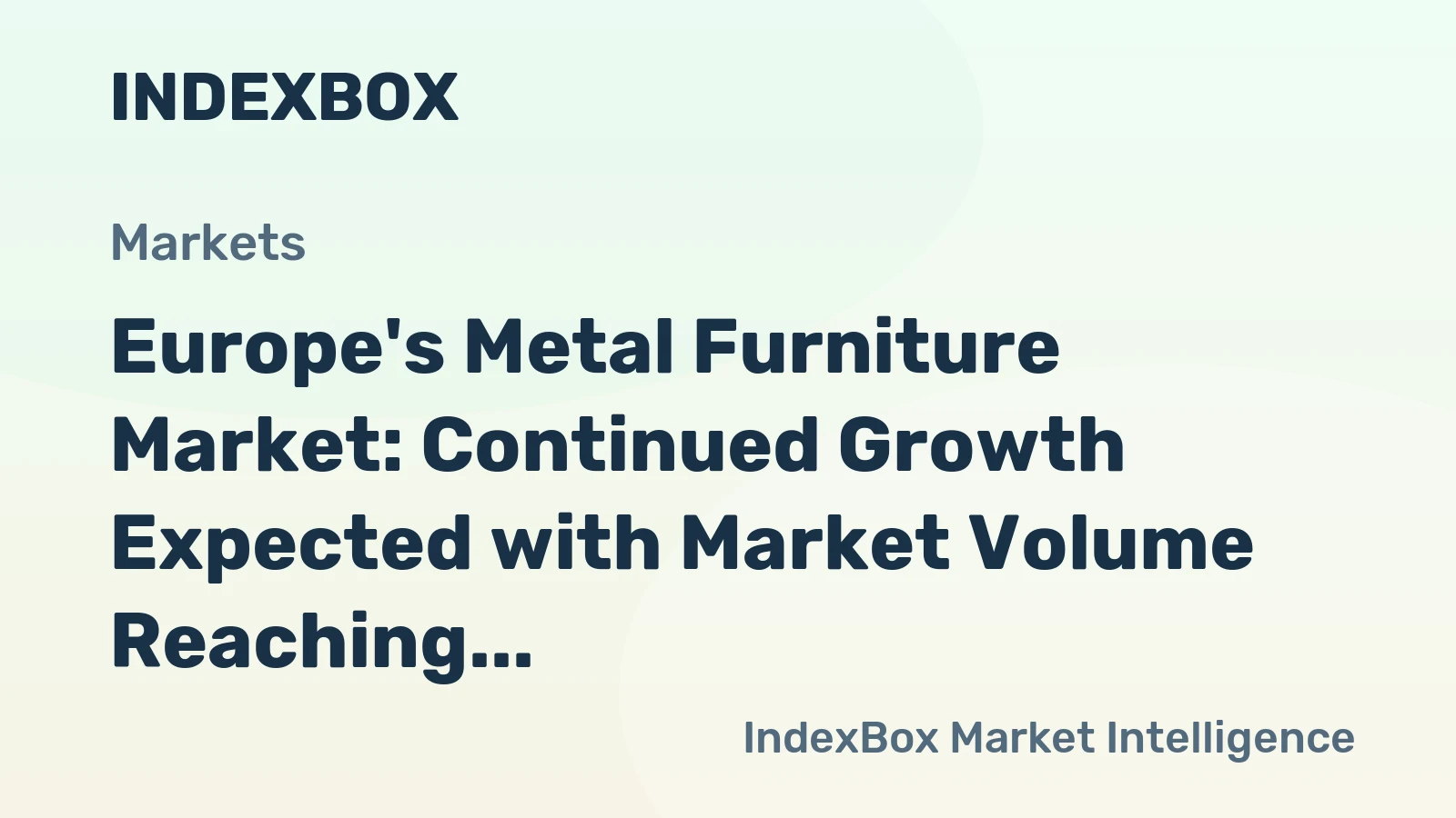 Europe's Metal Furniture Market: Continued Growth Expected with Market Volume Reaching 3.6M Tons and Market Value Reaching $17.3B by 2035