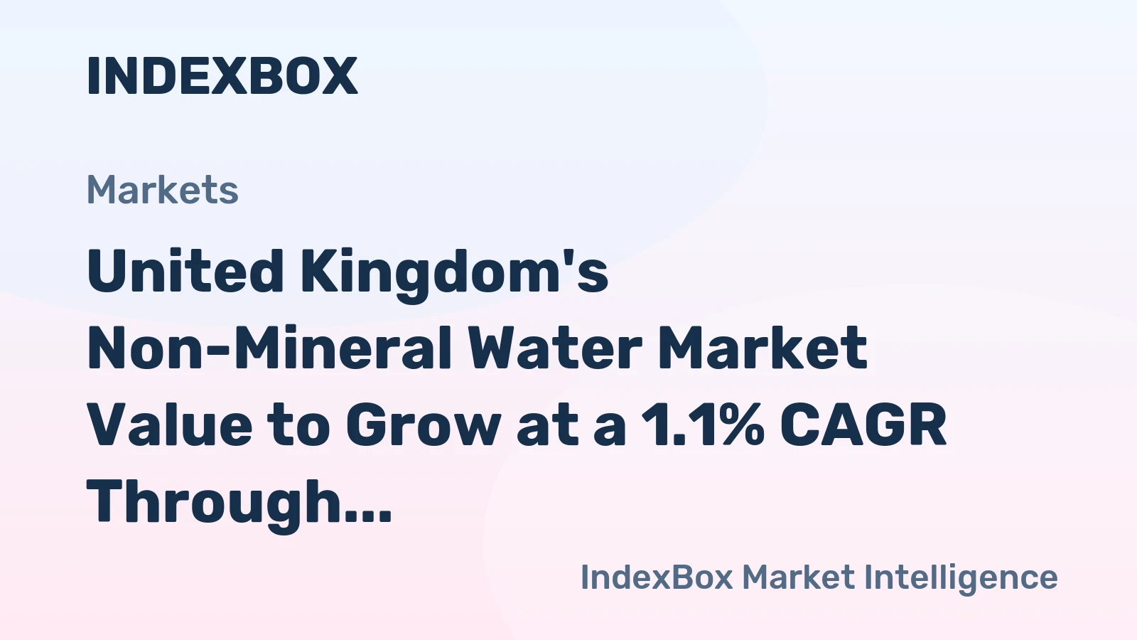 United Kingdom's Non-Mineral Water Market Value to Grow at a 1.1% CAGR Through 2035