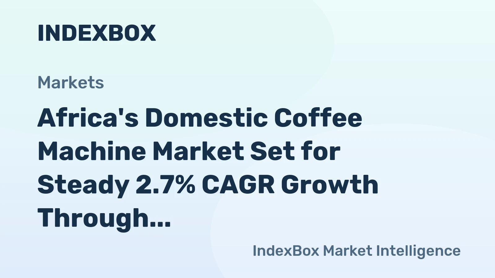Africa's Domestic Coffee Machine Market Set for Steady 2.7% CAGR Growth Through 2035