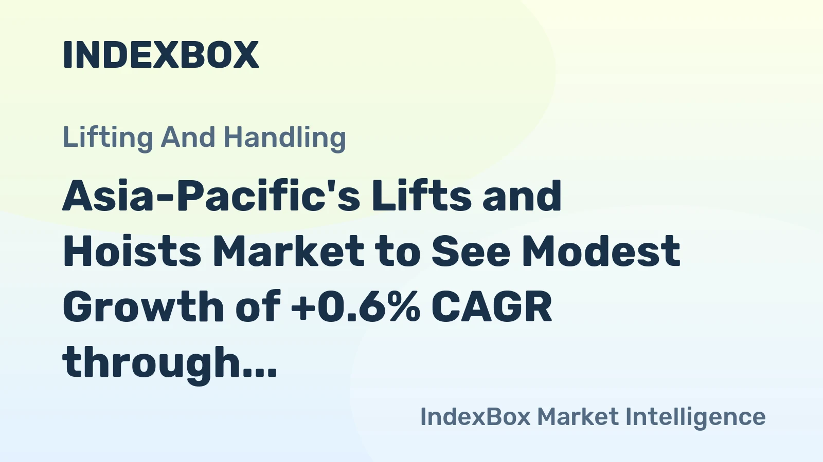 Asia-Pacific's Lifts and Hoists Market to See Modest Growth of +0.6% CAGR through 2035