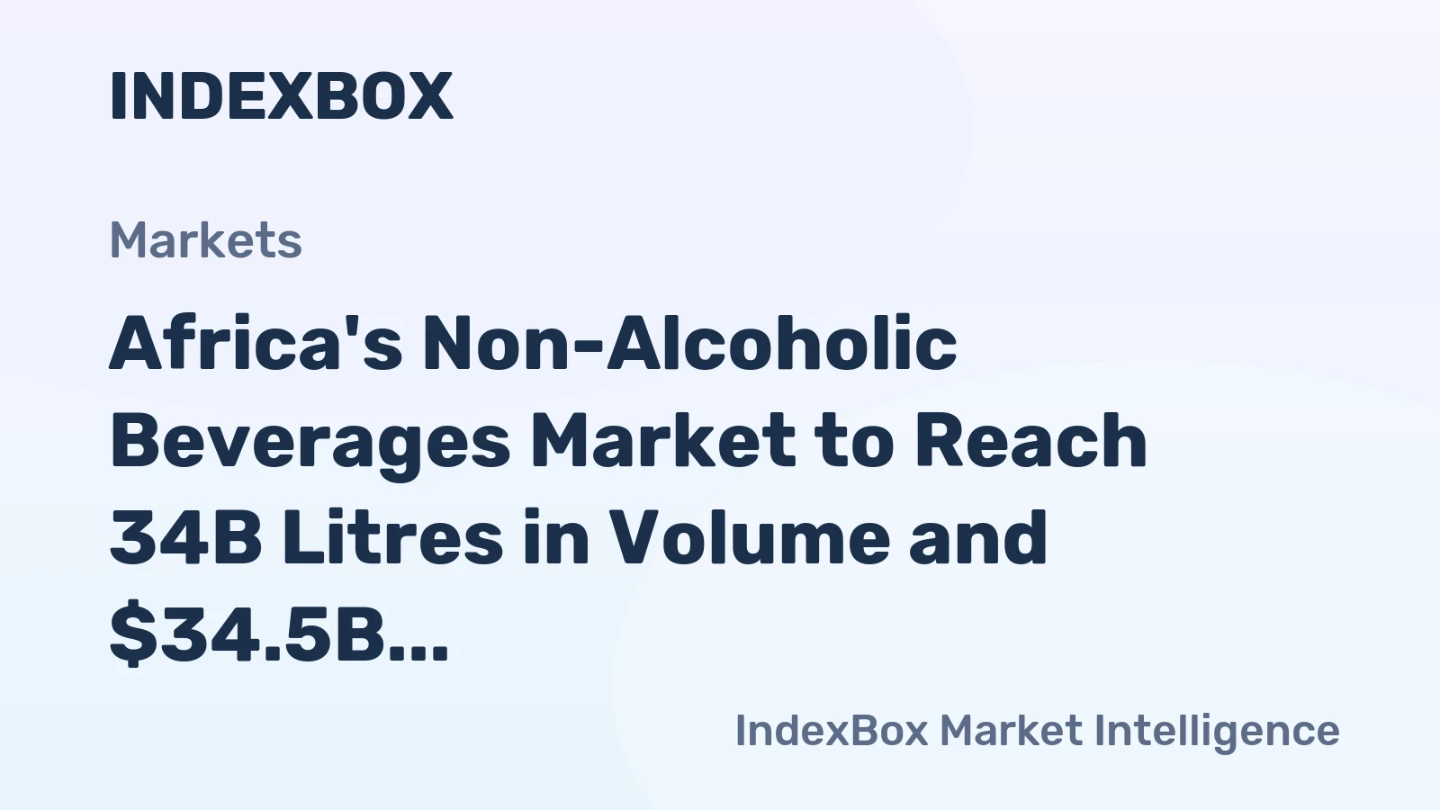 Africa's Non-Alcoholic Beverages Market to Reach 34B Litres in Volume and $34.5B in Value by 2035