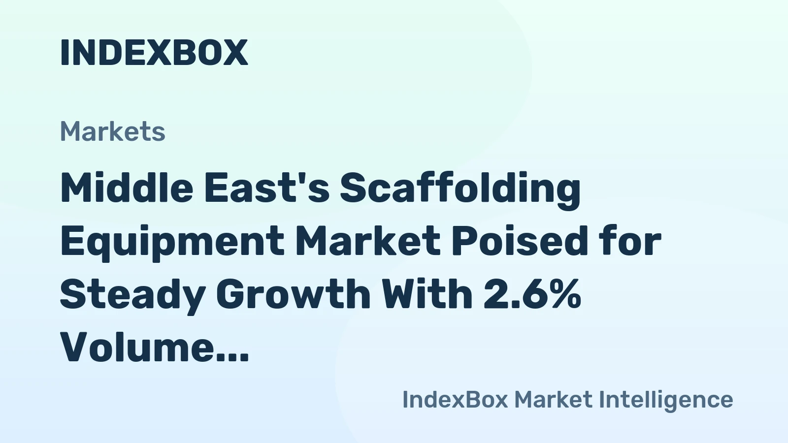Middle East's Scaffolding Equipment Market Poised for Steady Growth With 2.6% Volume CAGR Through 2035