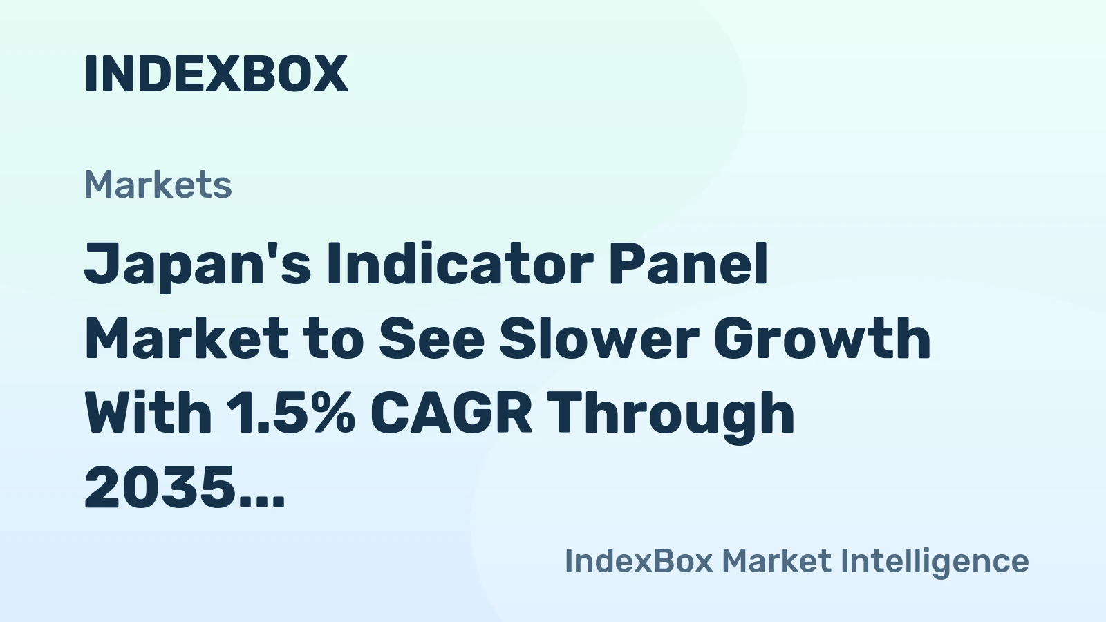Japan's Indicator Panel Market to See Slower Growth With 1.5% CAGR Through 2035