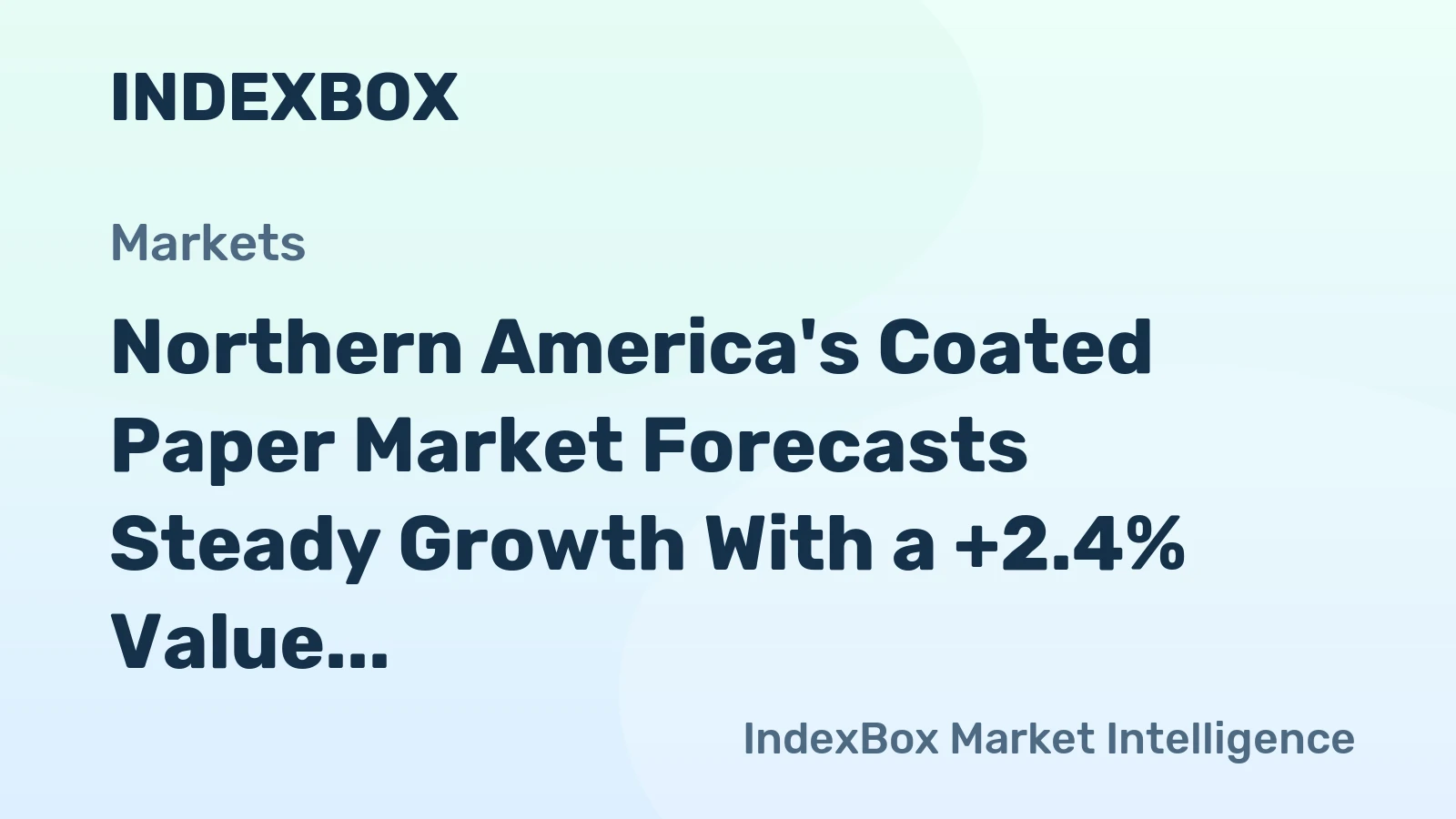 Northern America's Coated Paper Market Forecasts Steady Growth With a +2.4% Value CAGR Through 2035