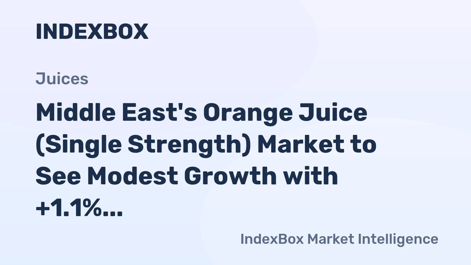 Middle East's Orange Juice (Single Strength) Market to See Modest Growth with +1.1% CAGR