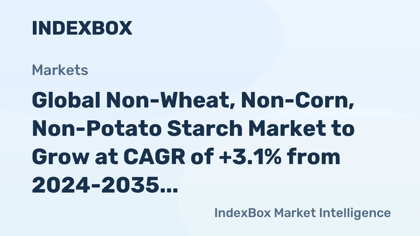 Global Non-Wheat, Non-Corn, Non-Potato Starch Market to Grow at CAGR of +3.1% from 2024-2035, Reaching 9.3M Tons