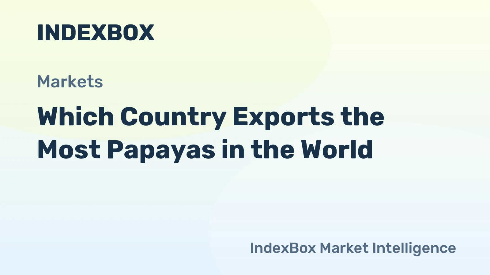 Which Country Exports the Most Papayas in the World?