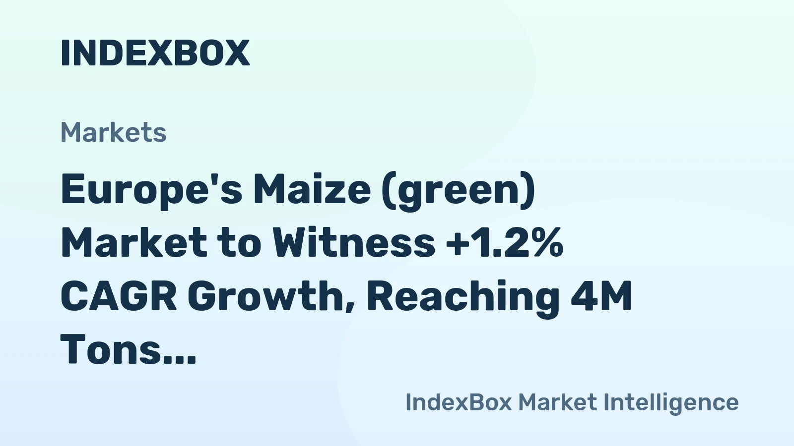 Europe's Maize (green) Market to Witness +1.2% CAGR Growth, Reaching 4M Tons by 2035