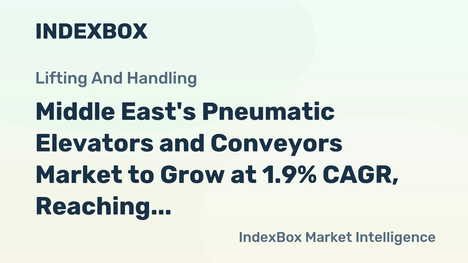 Middle East's Pneumatic Elevators and Conveyors Market to Grow at 1.9% CAGR, Reaching $1.2B by 2035