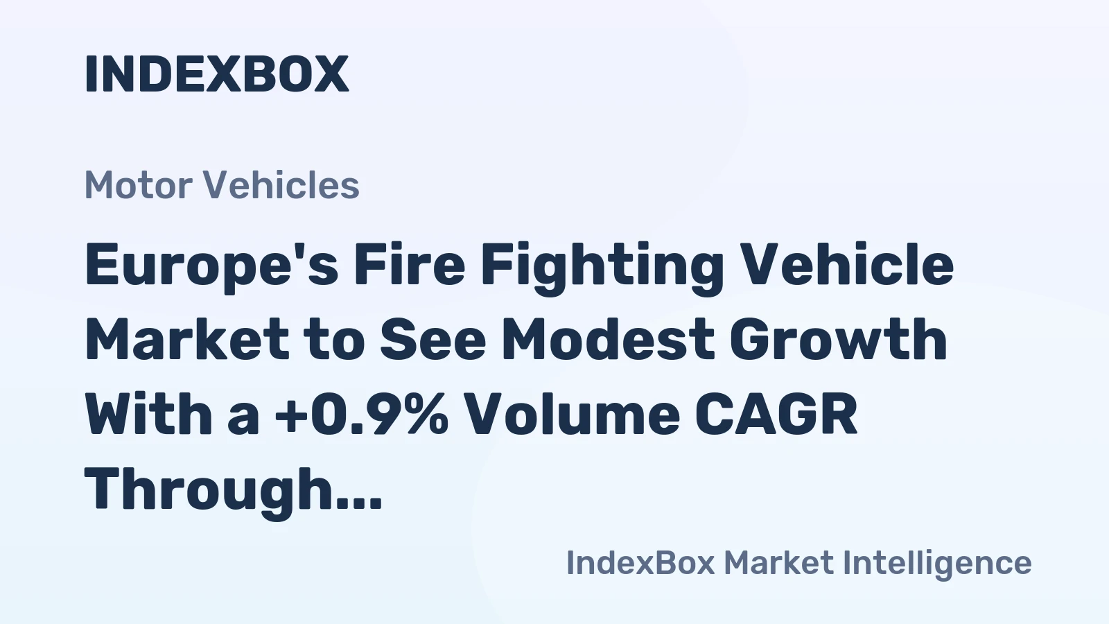Europe's Fire Fighting Vehicle Market to See Modest Growth With a +0.9% Volume CAGR Through 2035