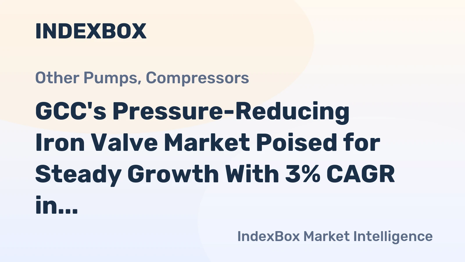GCC's Pressure-Reducing Iron Valve Market Poised for Steady Growth With 3% CAGR in Value