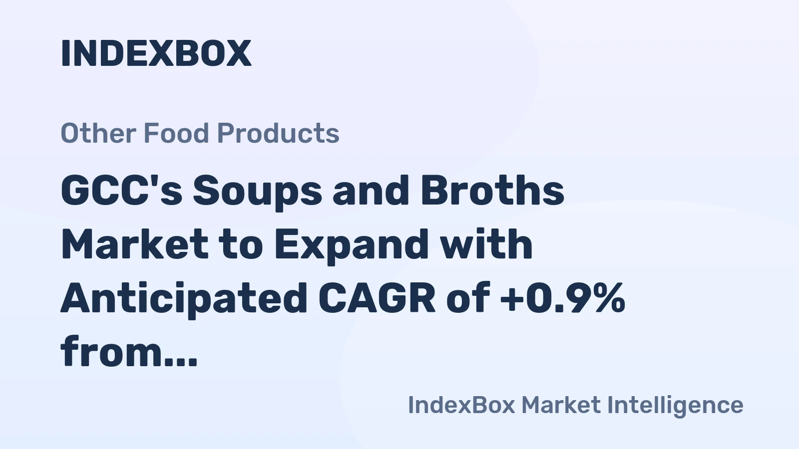 GCC's Soups and Broths Market to Expand with Anticipated CAGR of +0.9% from 2024 to 2035