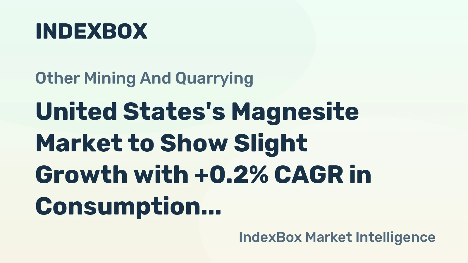 United States's Magnesite Market to Show Slight Growth with +0.2% CAGR in Consumption Volume