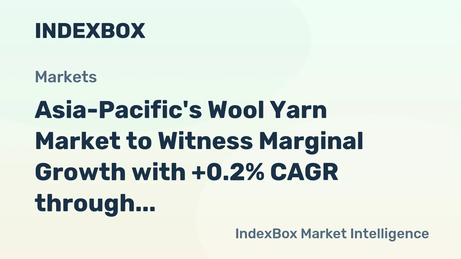 Asia-Pacific's Wool Yarn Market to Witness Marginal Growth with +0.2% CAGR through 2035