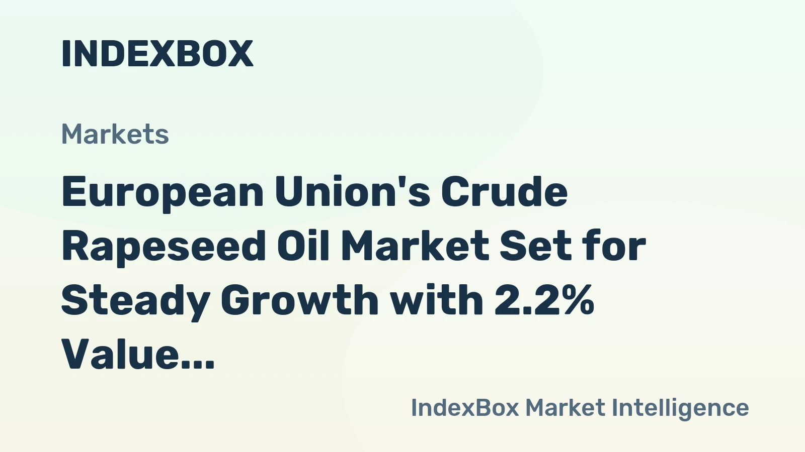 European Union's Crude Rapeseed Oil Market Set for Steady Growth with 2.2% Value CAGR Through 2035