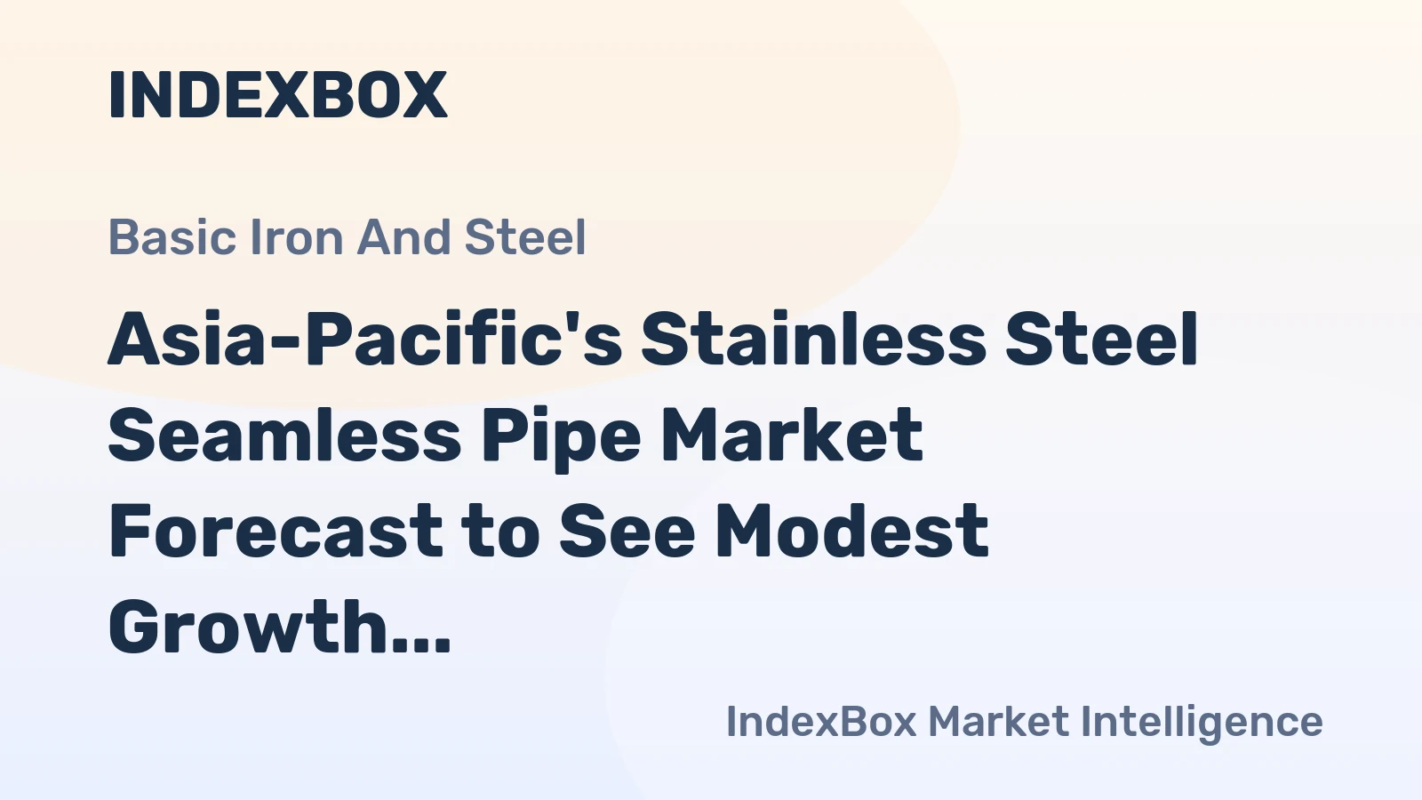 Asia-Pacific's Stainless Steel Seamless Pipe Market Forecast to See Modest Growth With a 1.7% CAGR Through 2035