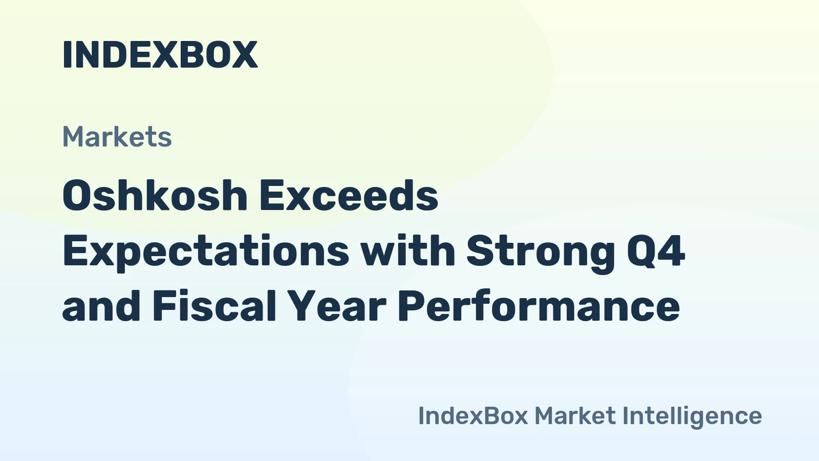 Oshkosh Exceeds Expectations with Strong Q4 and Fiscal Year Performance