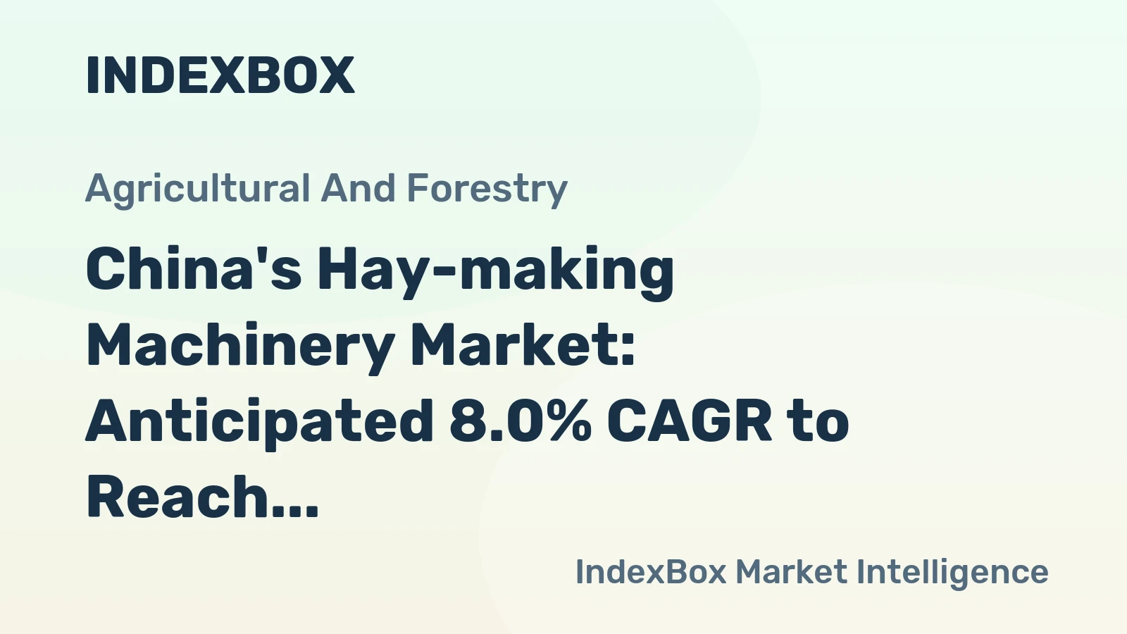 China's Hay-making Machinery Market: Anticipated 8.0% CAGR to Reach 47K Units and $402M by 2035