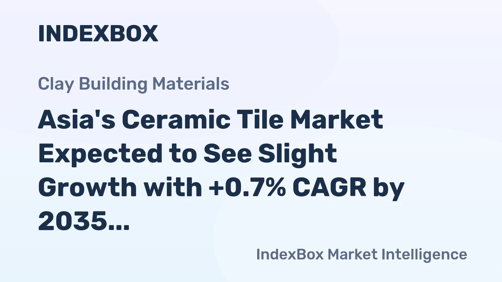 Asia's Ceramic Tile Market Expected to See Slight Growth with +0.7% CAGR by 2035