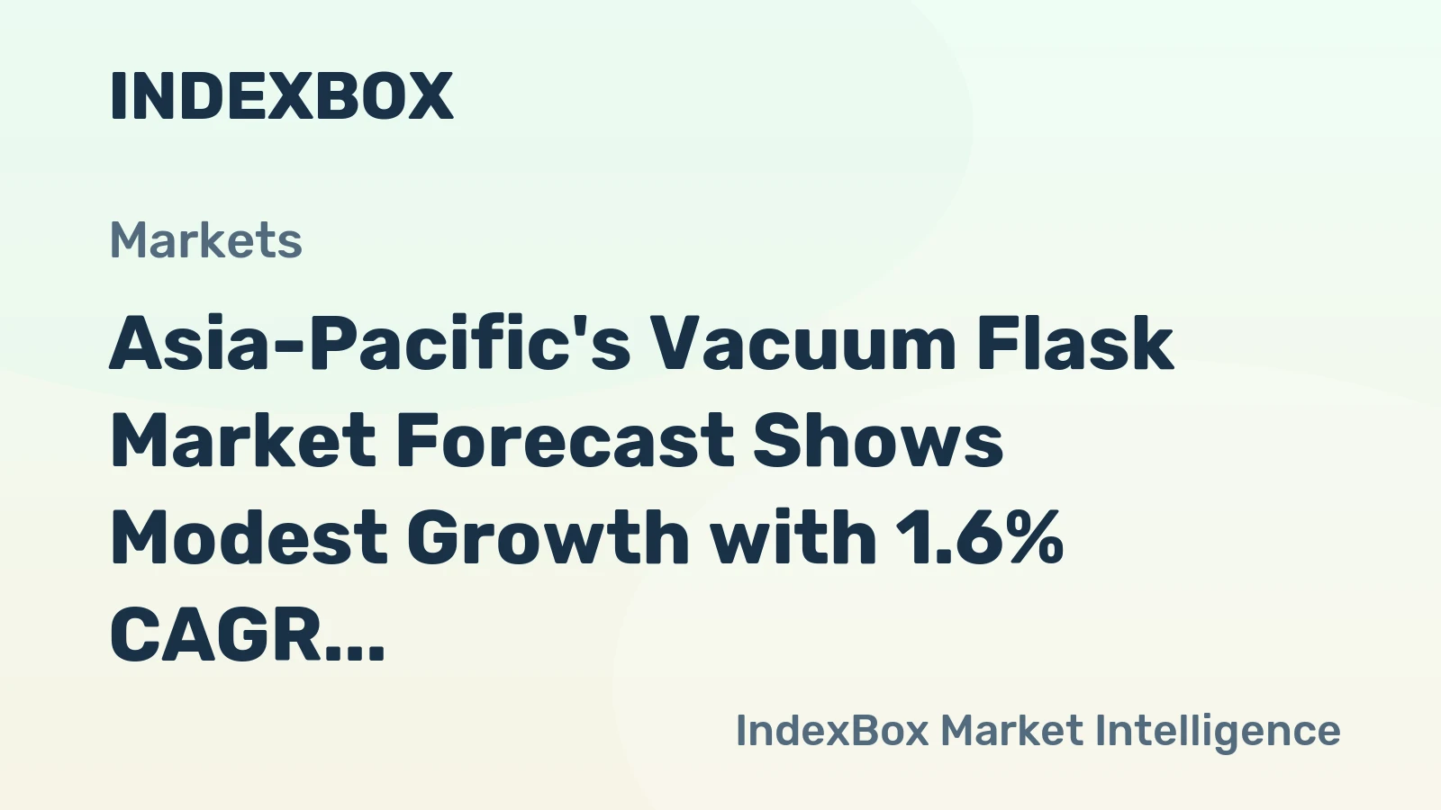 Asia-Pacific's Vacuum Flask Market Forecast Shows Modest Growth with 1.6% CAGR in Value Through 2035