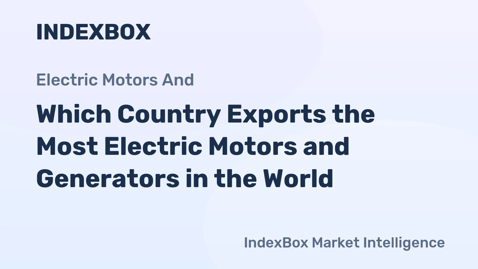 Which Country Exports the Most Electric Motors and Generators in the World?