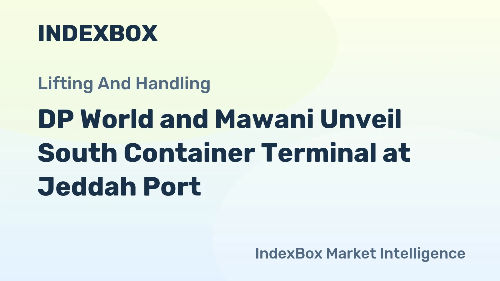 DP World and Mawani Unveil South Container Terminal at Jeddah Port