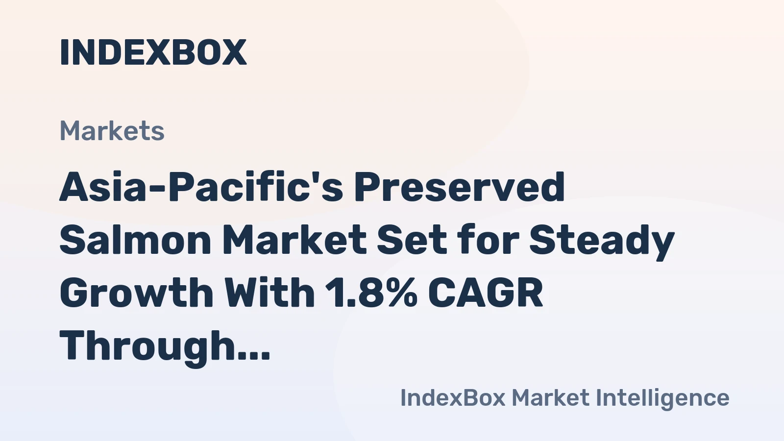Asia-Pacific's Preserved Salmon Market Set for Steady Growth With 1.8% CAGR Through 2035