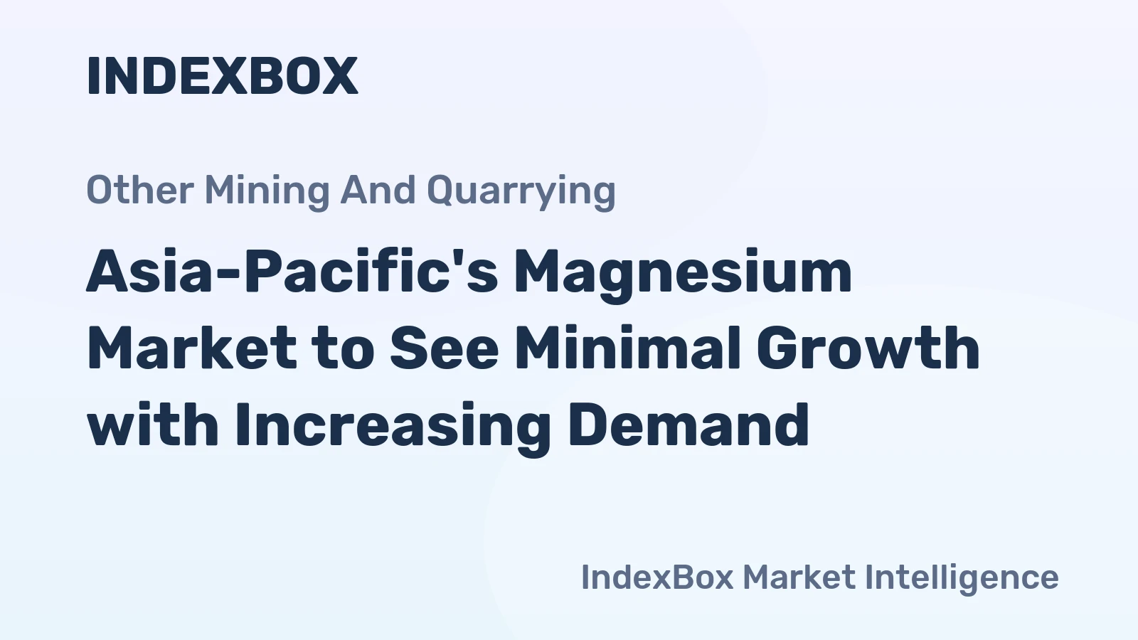 Asia-Pacific's Magnesium Market to See Minimal Growth with Increasing Demand