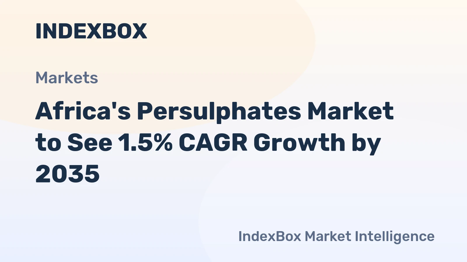 Africa's Persulphates Market to See 1.5% CAGR Growth by 2035