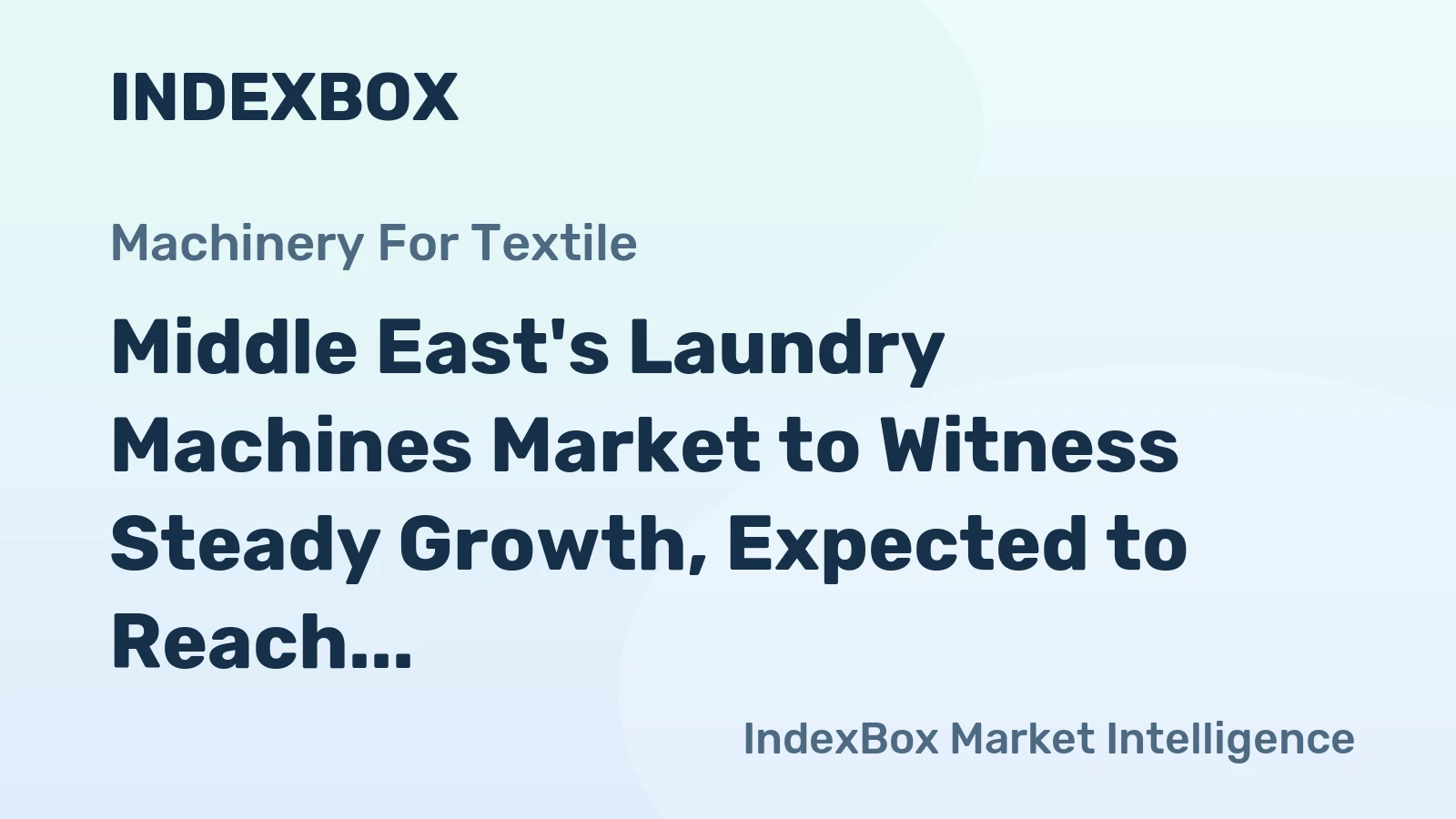 Middle East's Laundry Machines Market to Witness Steady Growth, Expected to Reach 6.9K Units and $661M by 2035