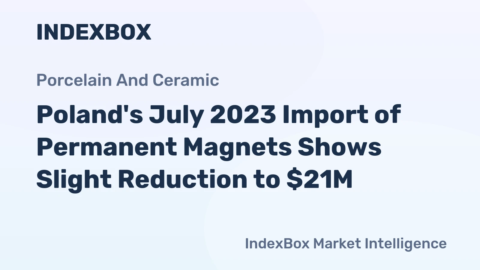 Poland's July 2023 Import of Permanent Magnets Shows Slight Reduction to $21M