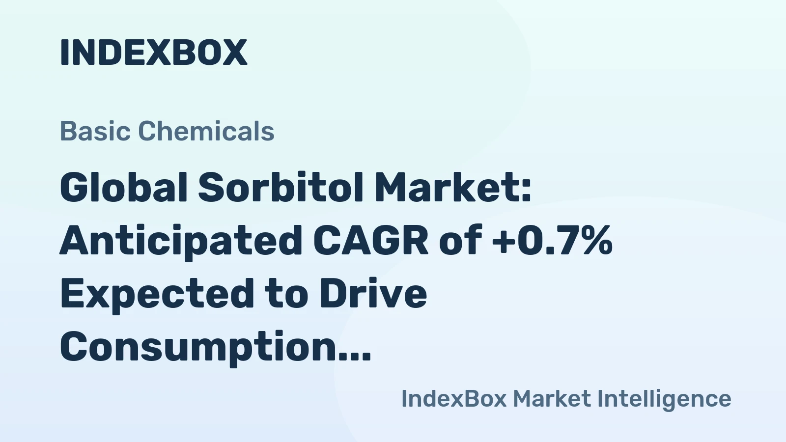 Global Sorbitol Market: Anticipated CAGR of +0.7% Expected to Drive Consumption Trends Over the Next Decade