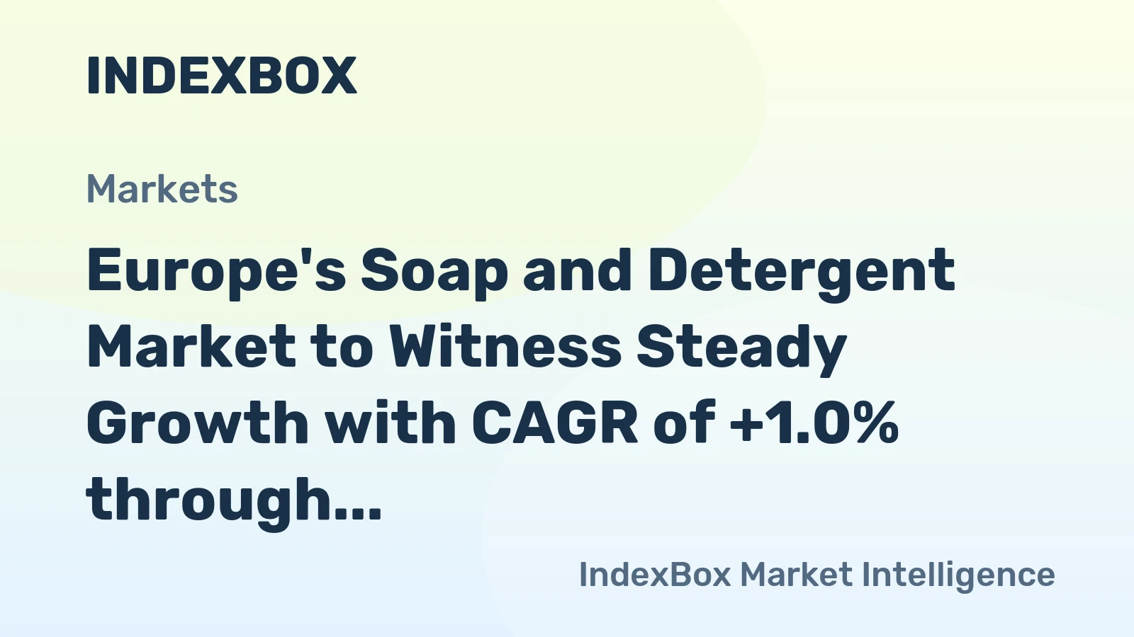 Europe's Soap and Detergent Market to Witness Steady Growth with CAGR of +1.0% through 2035