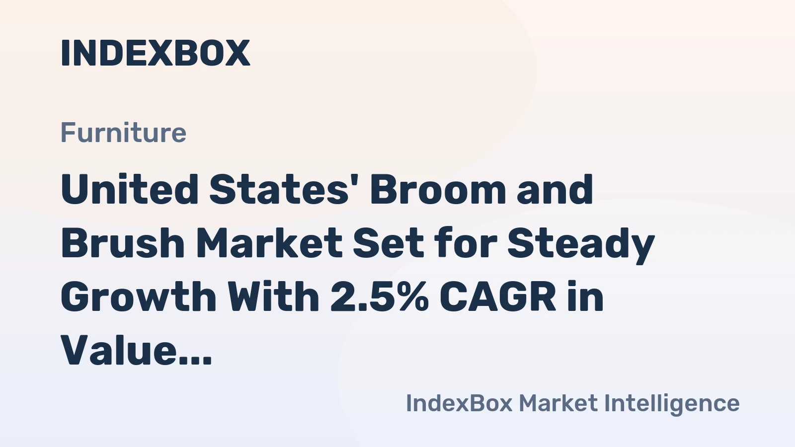 United States' Broom and Brush Market Set for Steady Growth With 2.5% CAGR in Value Through 2035