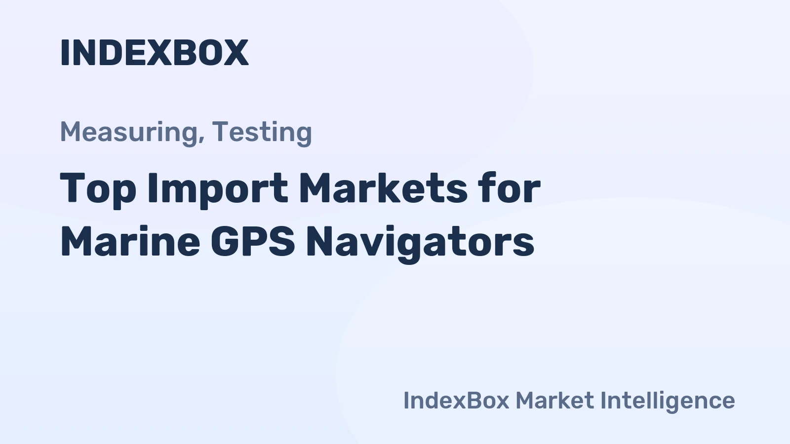 Top Import Markets for Marine GPS Navigators