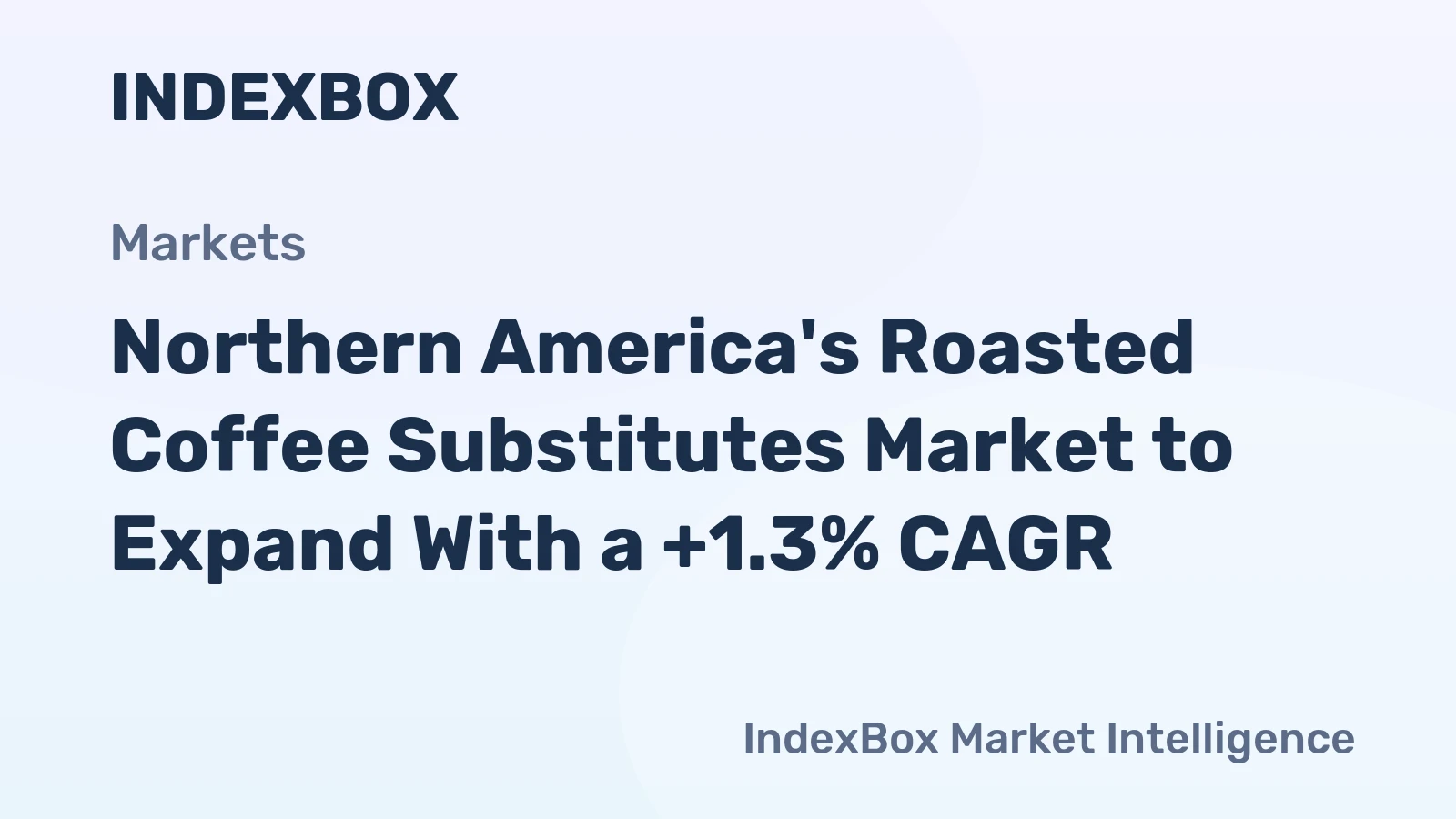 Northern America's Roasted Coffee Substitutes Market to Expand With a +1.3% CAGR