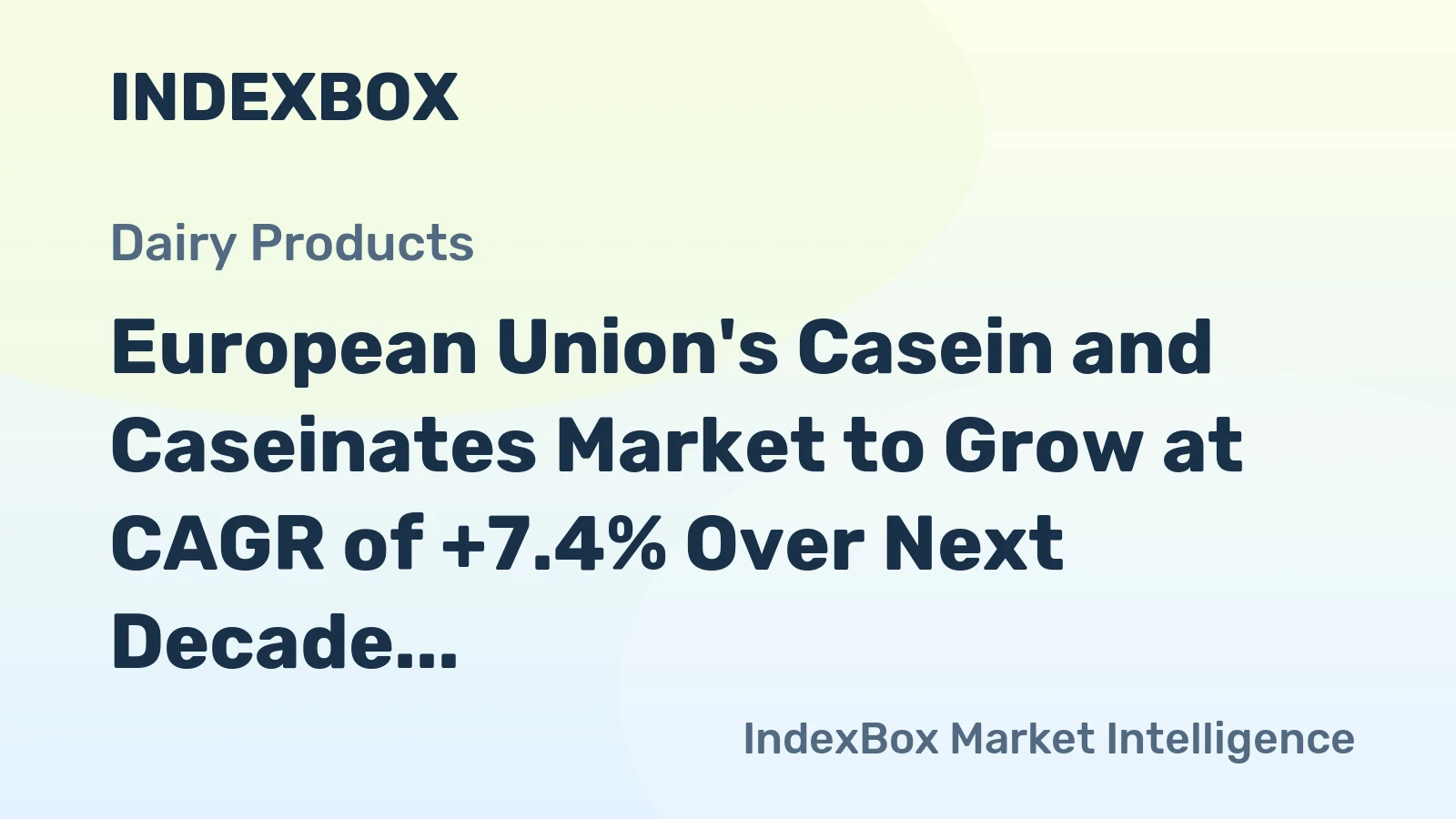 European Union's Casein and Caseinates Market to Grow at CAGR of +7.4% Over Next Decade