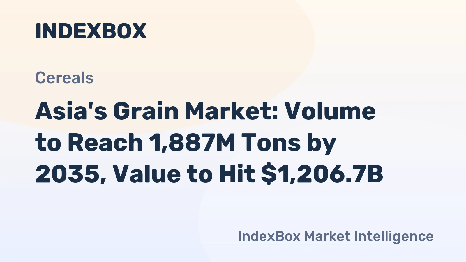 Asia's Grain Market: Volume to Reach 1,887M Tons by 2035, Value to Hit $1,206.7B