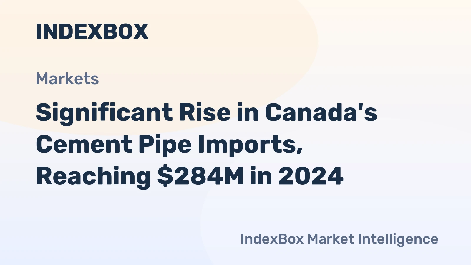 Significant Rise in Canada's Cement Pipe Imports, Reaching $284M in 2024