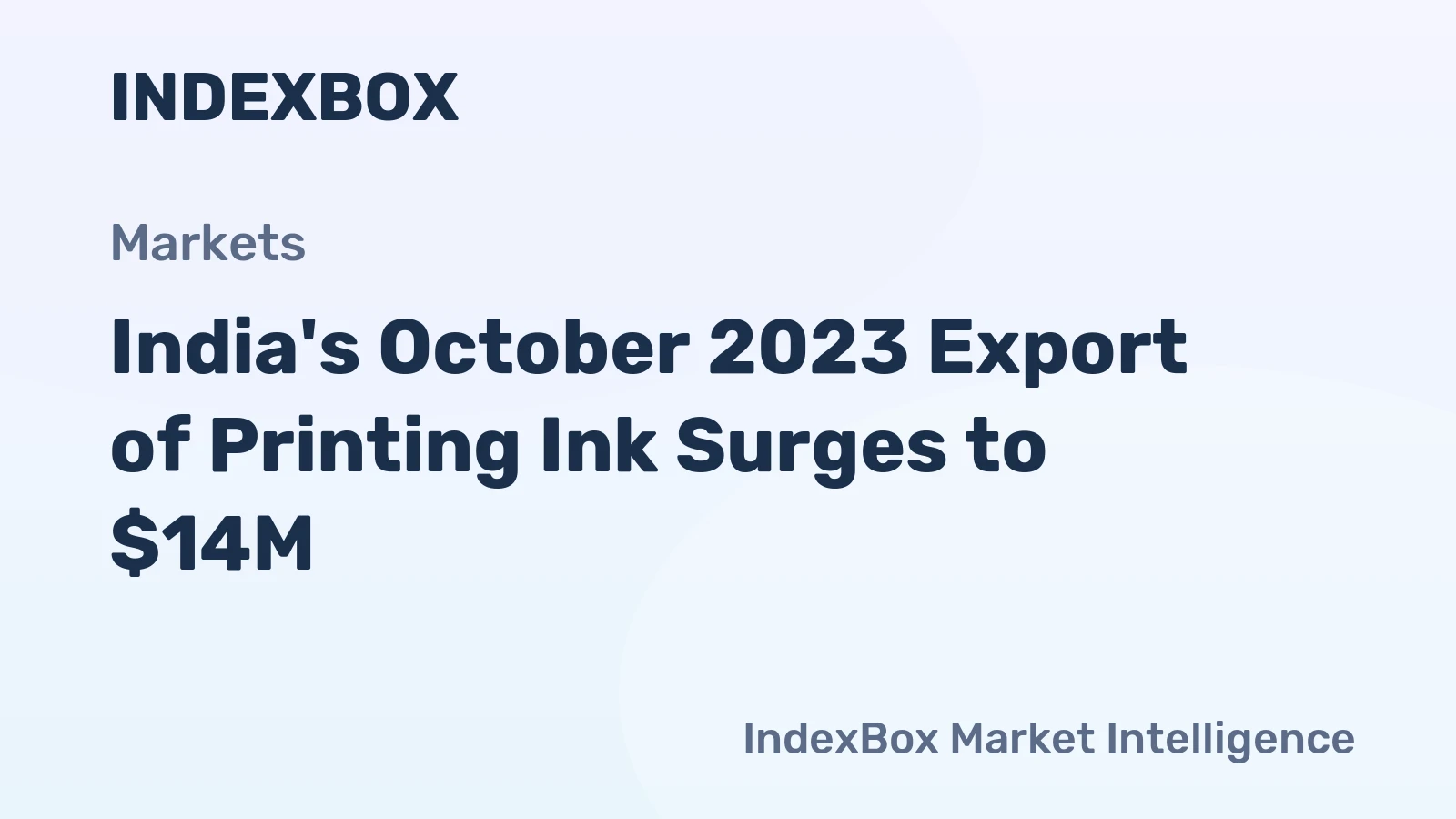 India's October 2023 Export of Printing Ink Surges to $14M