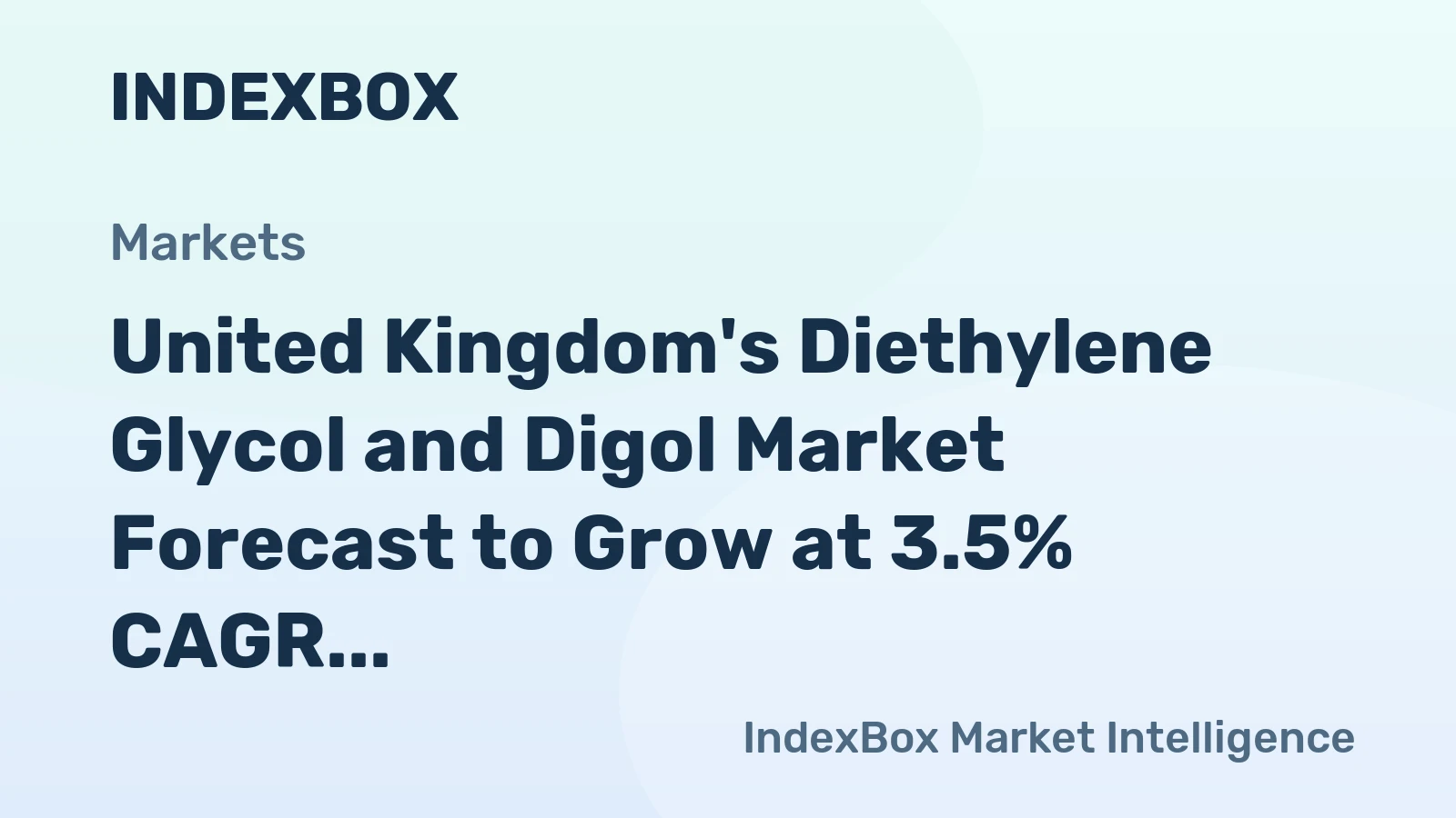 United Kingdom's Diethylene Glycol and Digol Market Forecast to Grow at 3.5% CAGR Through 2035