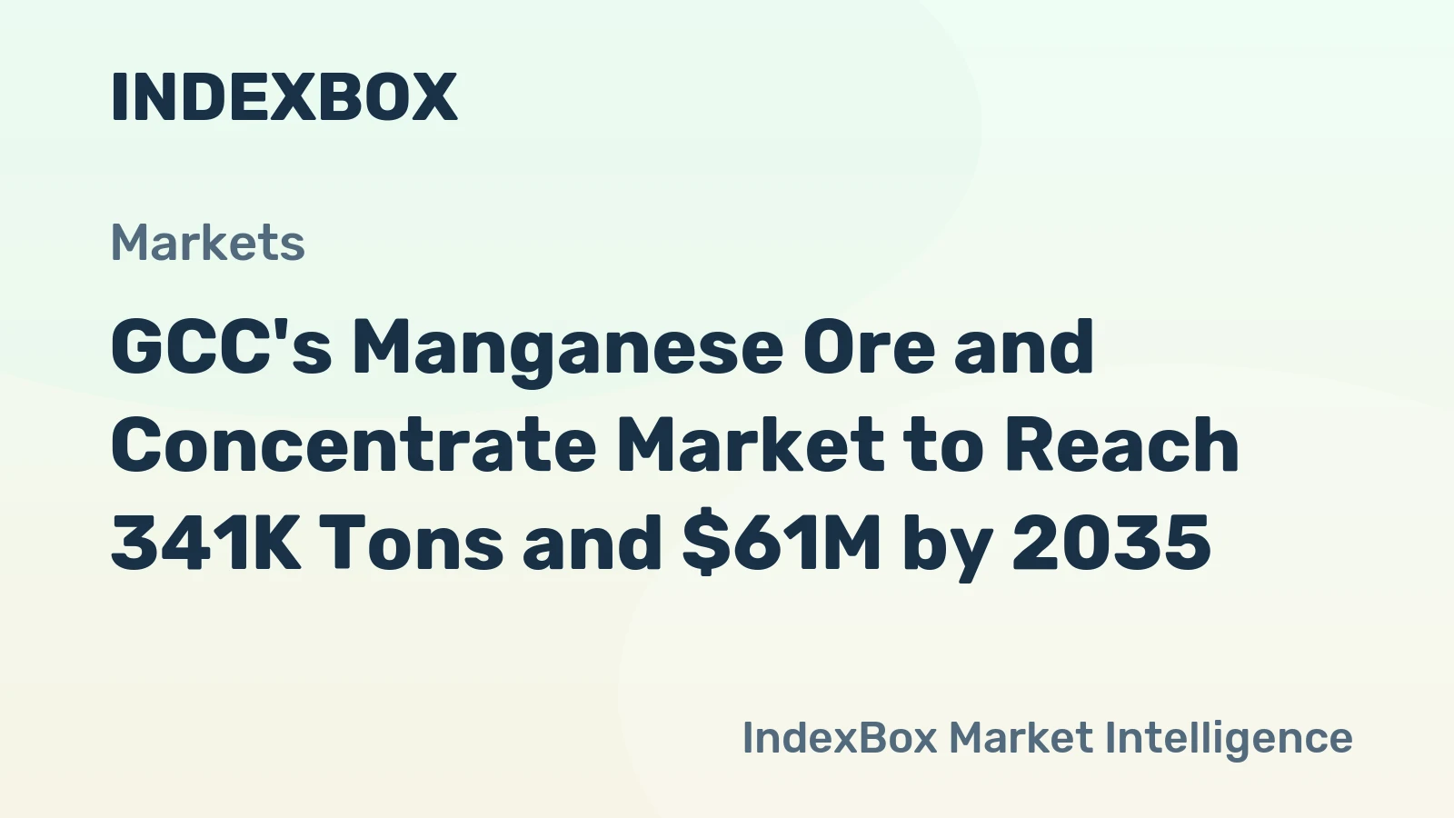 GCC's Manganese Ore and Concentrate Market to Reach 341K Tons and $61M by 2035