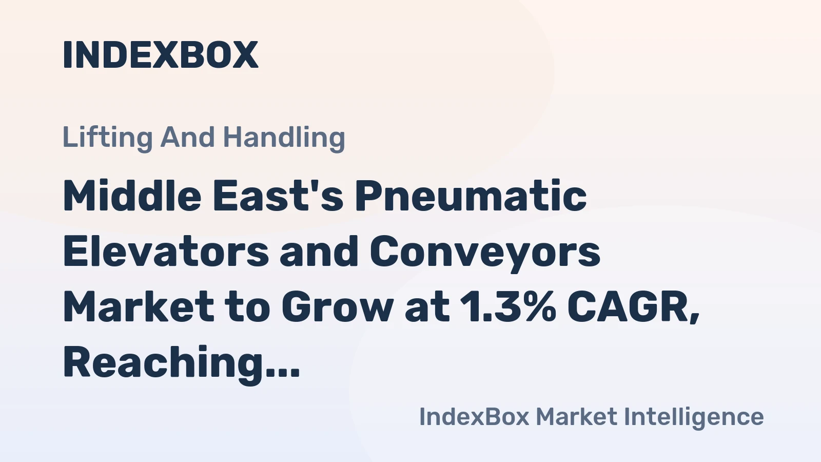 Middle East's Pneumatic Elevators and Conveyors Market to Grow at 1.3% CAGR, Reaching 88K Units by 2035